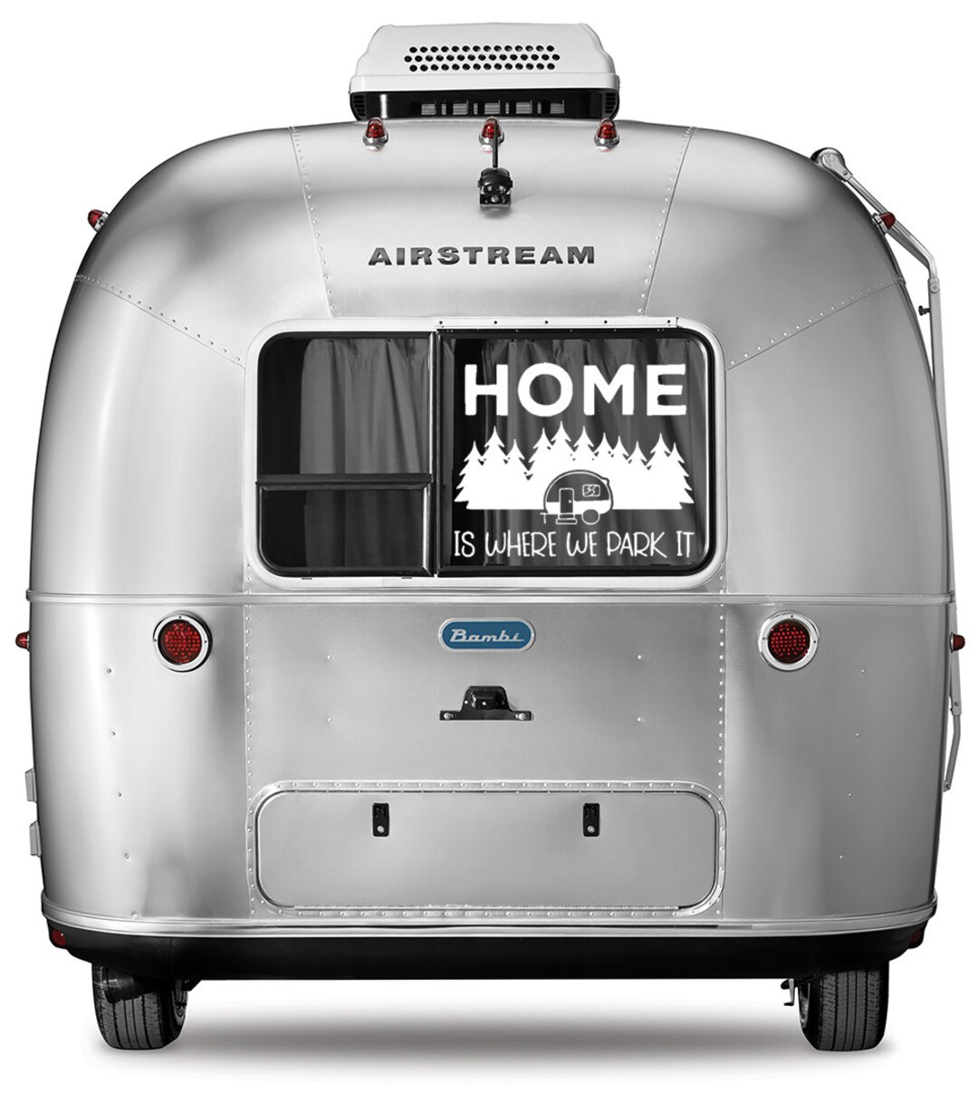Home is Where We Park It Sticker Decal Label Camping RV Sticker Trailer ...