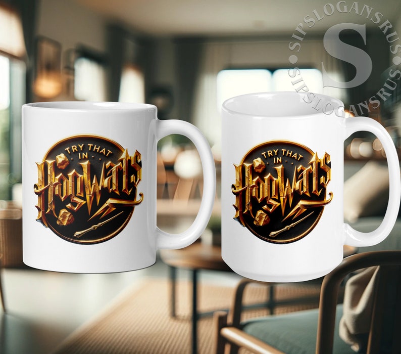 Wizard Mug Try That in Hogwarts Wizard Gifts Potter Nerd - Etsy