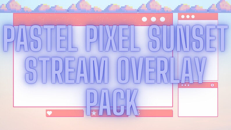 Pastel Sunset Stream Overlay Pack | Pixel Sunset Overlay | Live ...