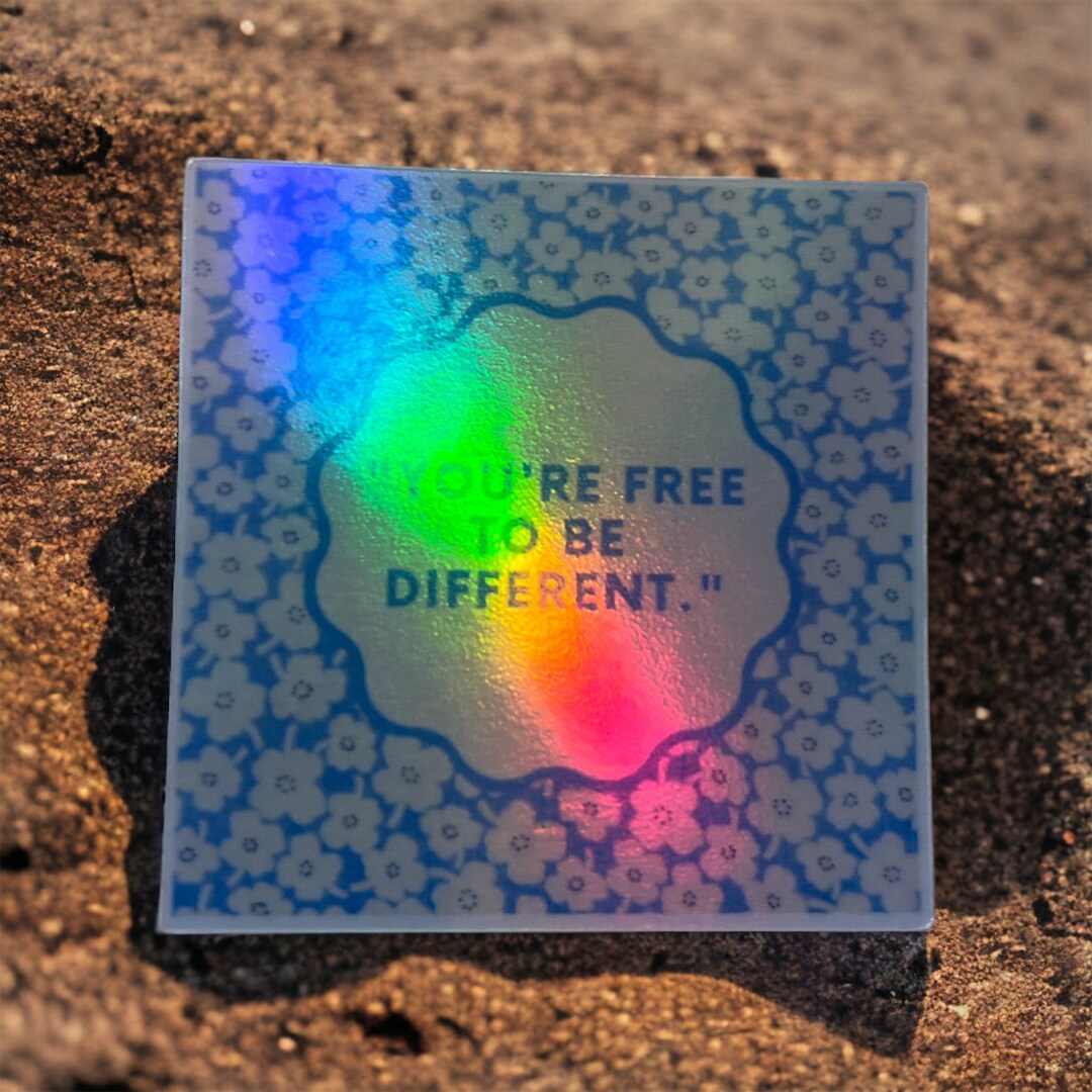 Holographic Sticker Youre Free to Be Different - Etsy