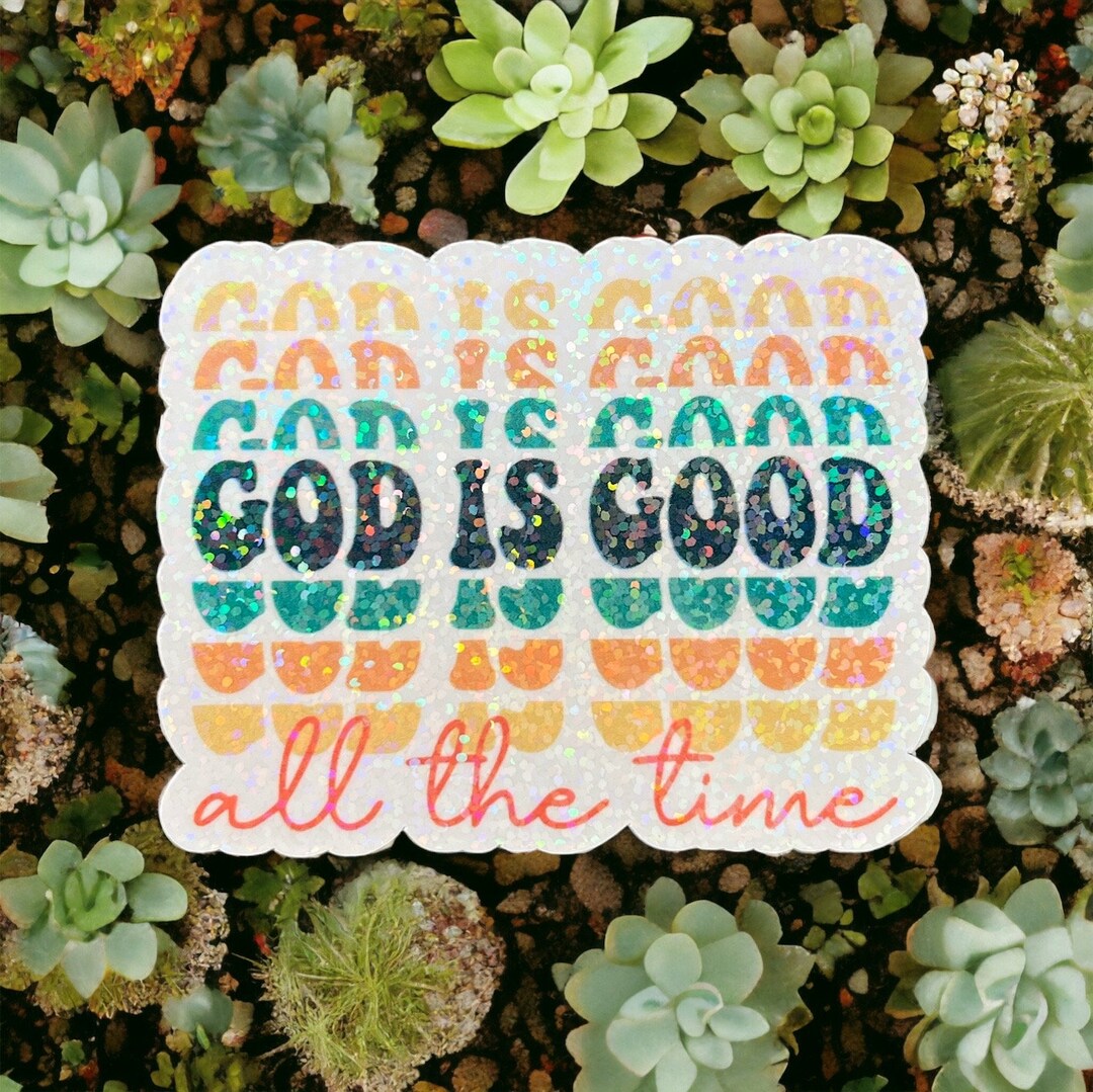 God is Good Holographic Sticker - Etsy