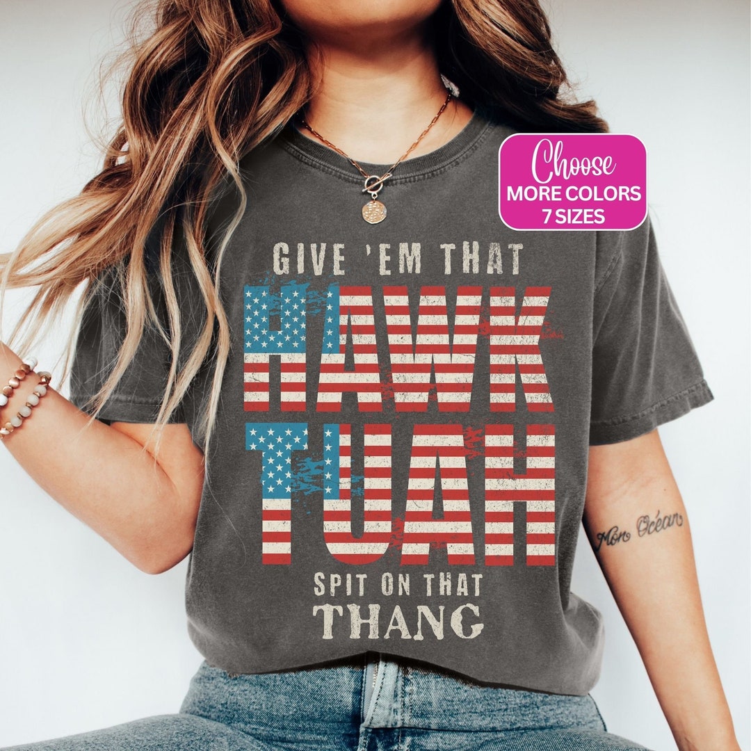 Hawk Tuah Shirt, Spit on That Thang Tshirt, Funny Inappropriate Shirt ...