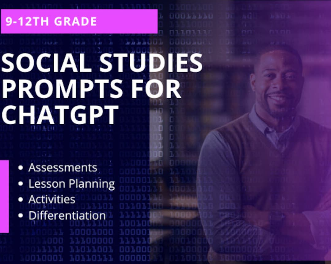 Chatgpt for Teachers: Social Studies Prompts for Chatgpt (9-12th Grade ...