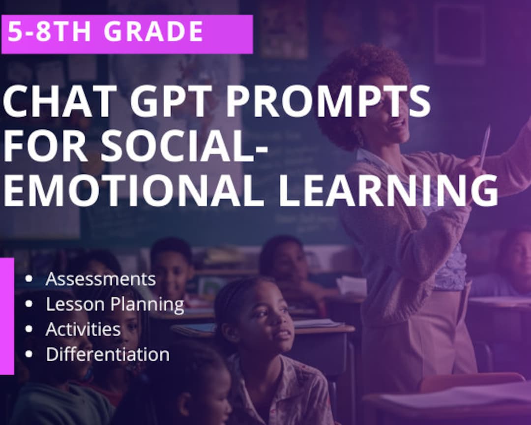 Chatgpt Prompts for Teachers: Social Emotional Learning (SEL) 5th-8th ...