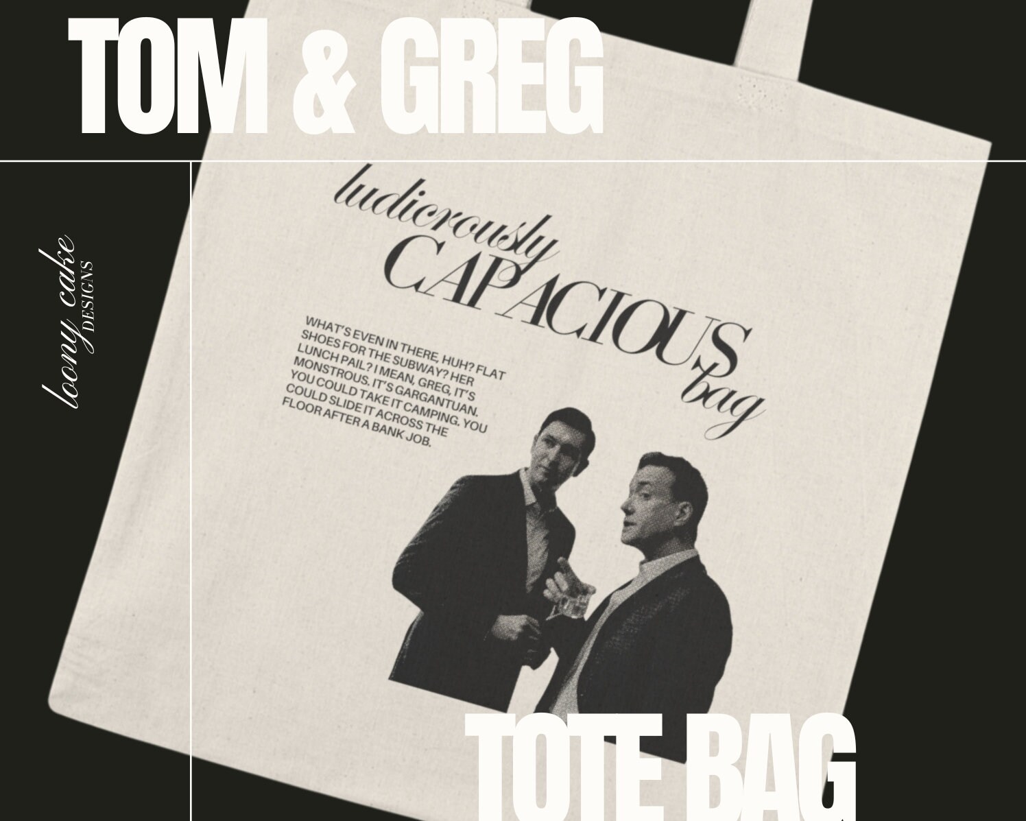 Ludicrously Capacious Tote Bag | Tom Wambsgans | Tom and Greg - Etsy