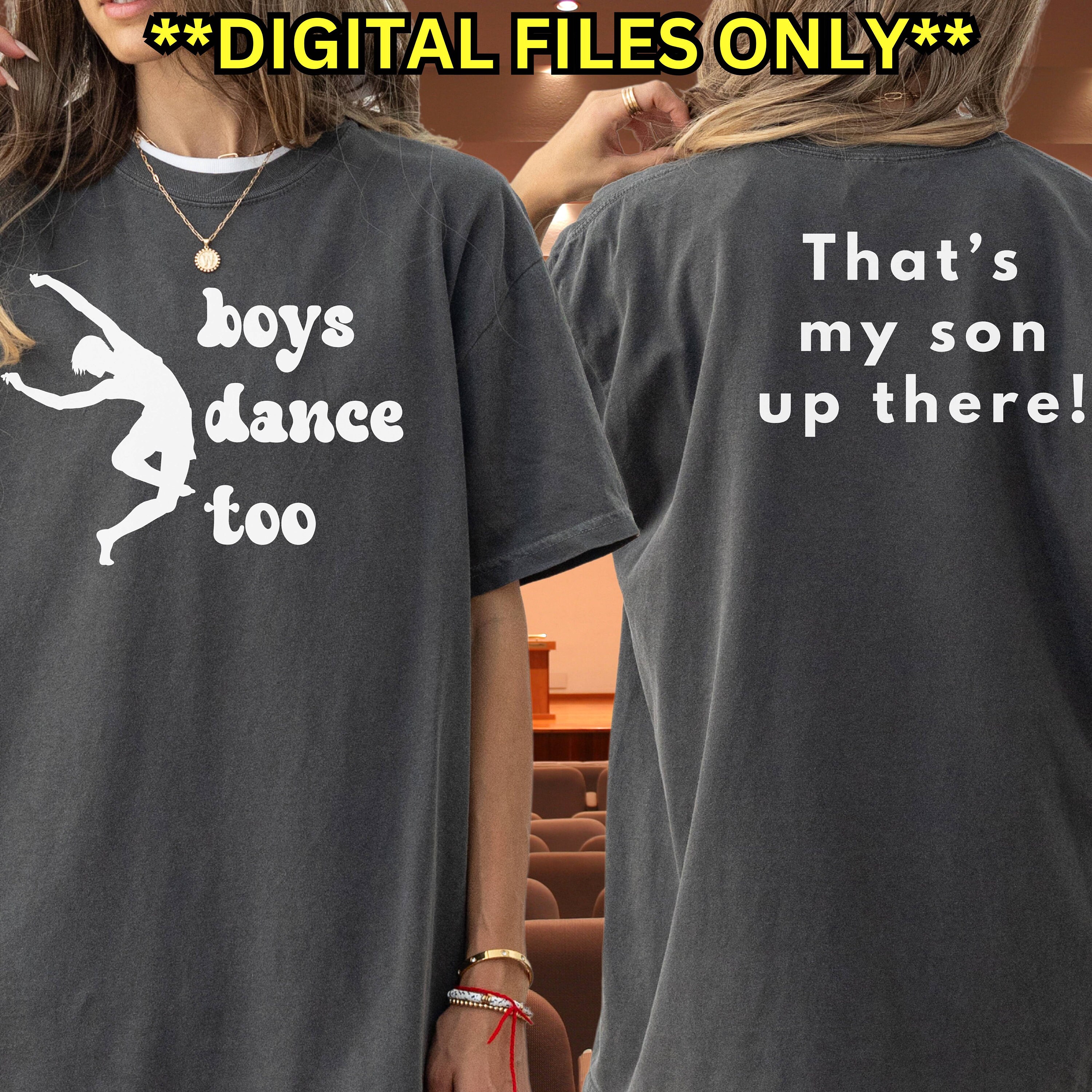 Boys Dance Too PNG Digital Files Dance Mom Recital Dad Sublimation Mug ...