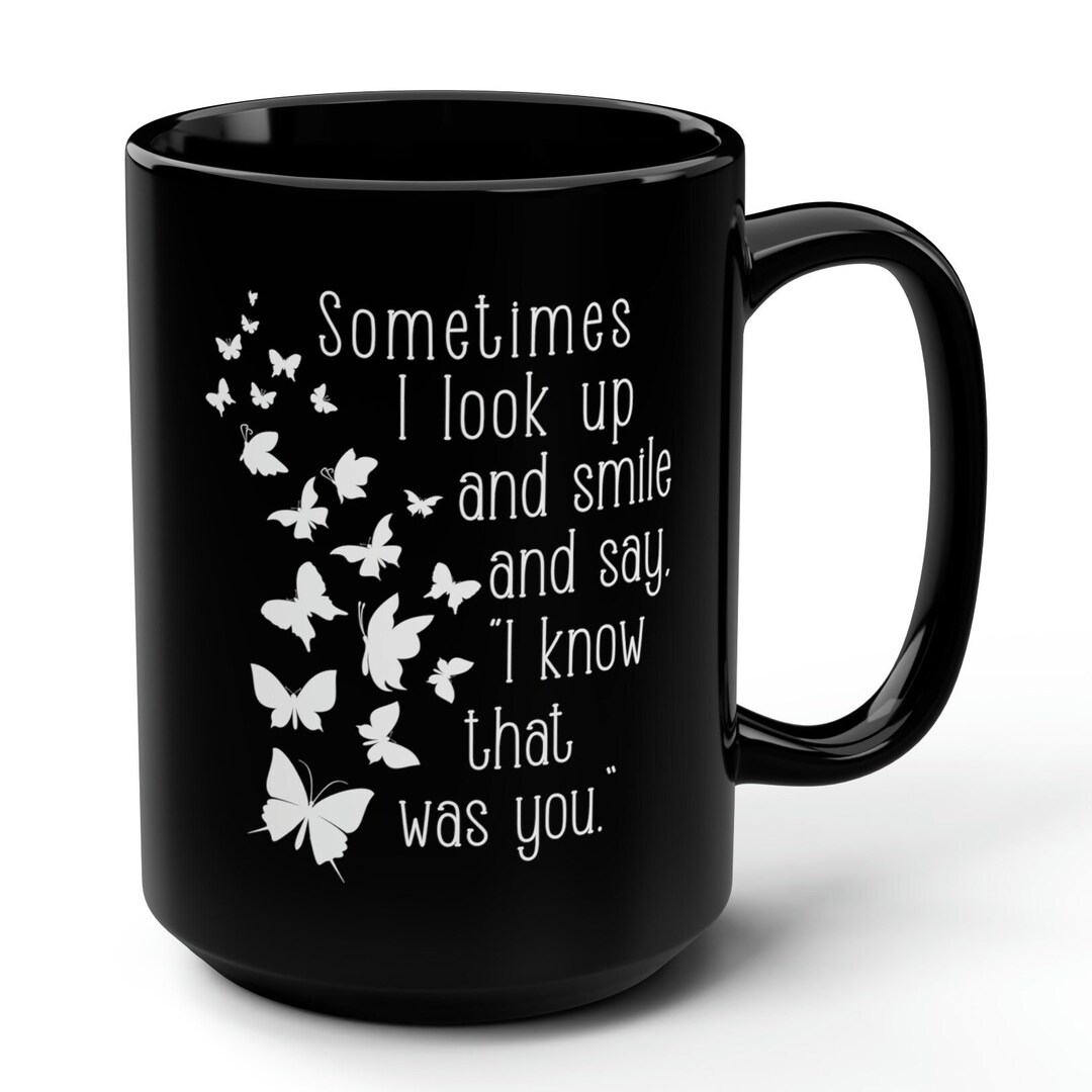 Memorial Mug to Someone Lost Loss of Loved One Mother Father Son ...