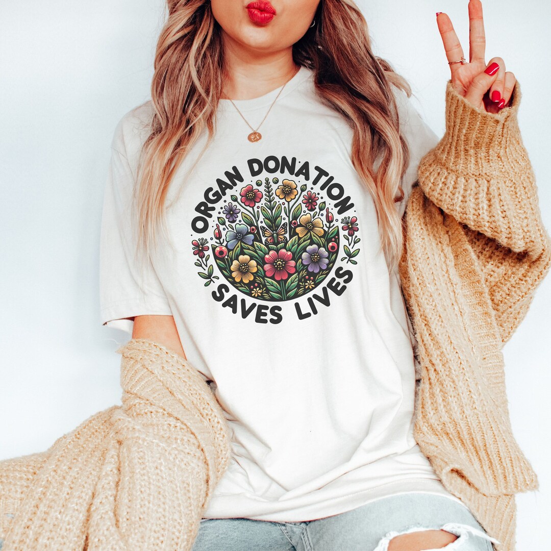 Organ Donation Saves Lives T-shirt | OPO T-shirt, Donate Life Month ...