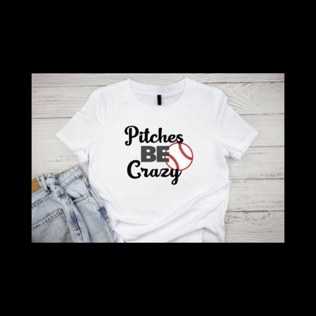 Pitches Be Crazy softball/baseball - Etsy