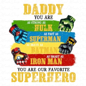 Daddy You Are as Smart Png, Hero Dad Png, Superhero Dad Png, Dad Png, Father's Day Png, Hero ...