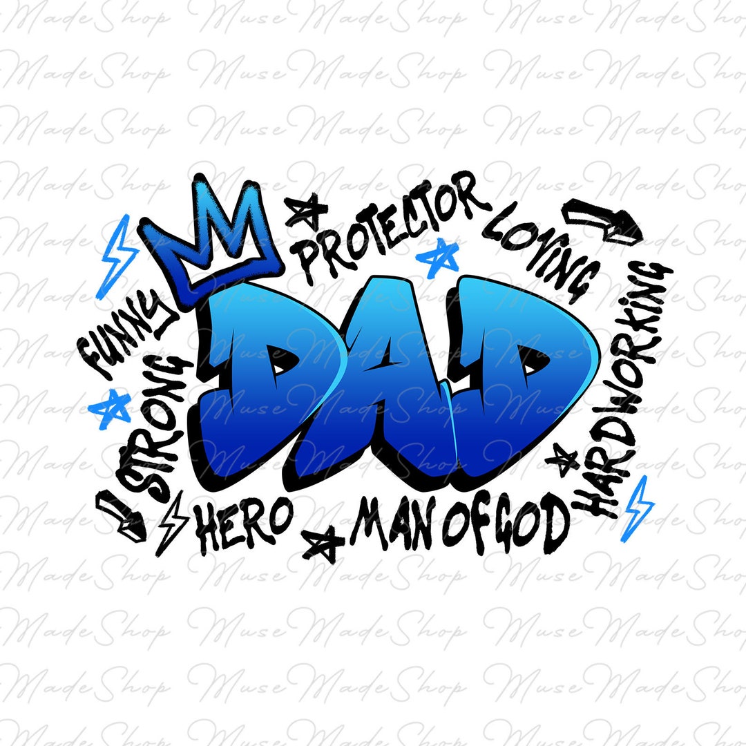 Dad Graffiti Png, Father Graffiti Png, Best Dad Png, Father's Day Png ...