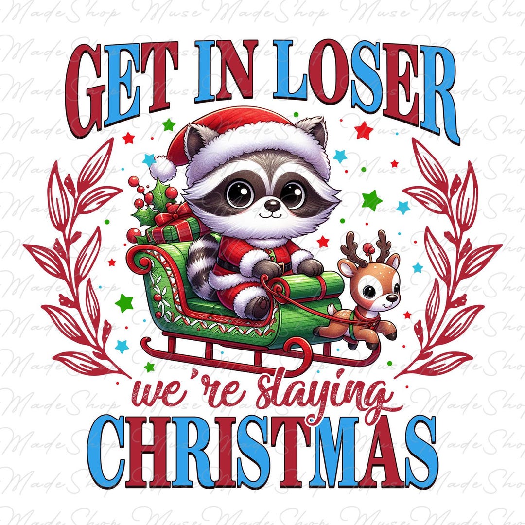 We're Slaying Christmas Png, Christmas Season Png, Feral Girl Png ...