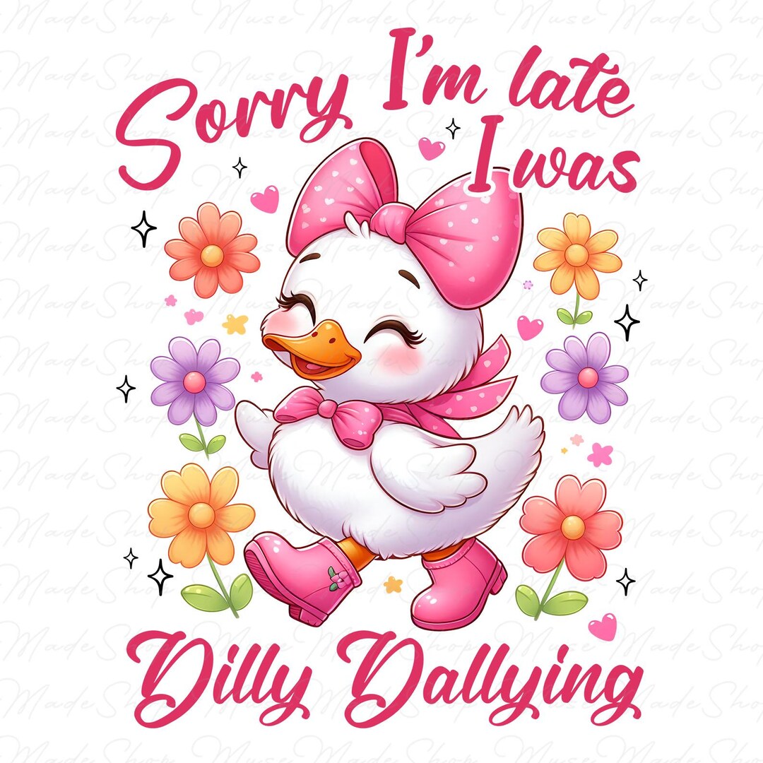 Sorry I'm Late I Was Dilly Dallying Goose Png, Floral Mama Goose Png ...