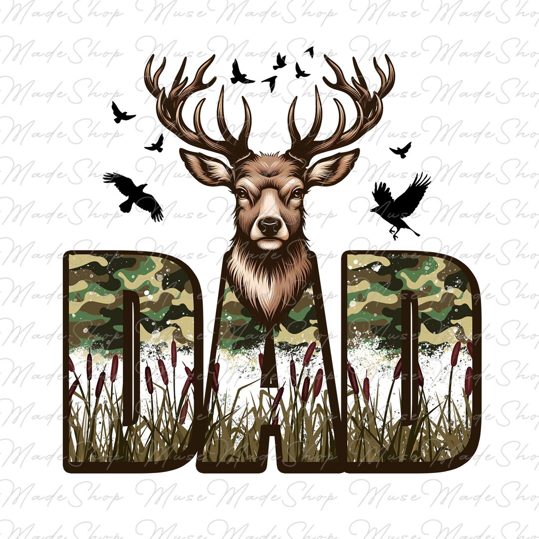 Hunting Dad Png, Deer Dad Png, Father's Day Png, Father Png, Custom Dad Png, Gift for Dad Png ...