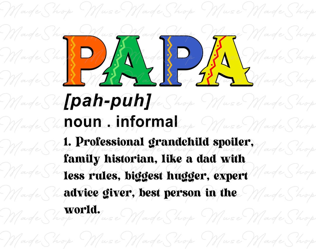 Papa Png, Papa Noun Png, Papa Definition Png, Father's Day Png, Father ...