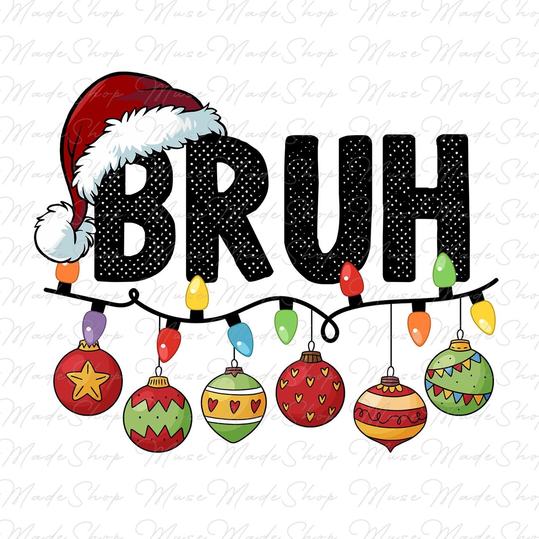 Bruh Christmas Santa Png, Funny Santa Claus Png, Merry Christmas Png ...