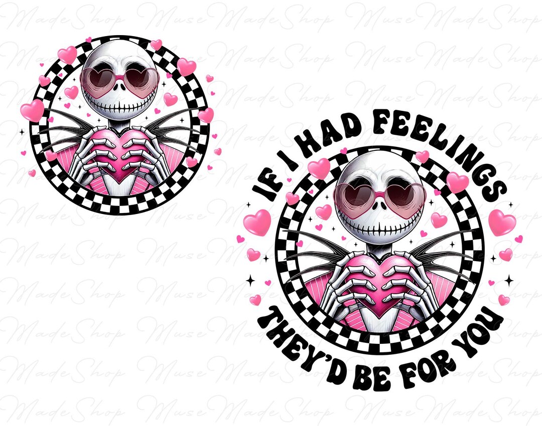 Nightmare Valentine Couple Png, If I Had Feelings They'd Be for You Png ...