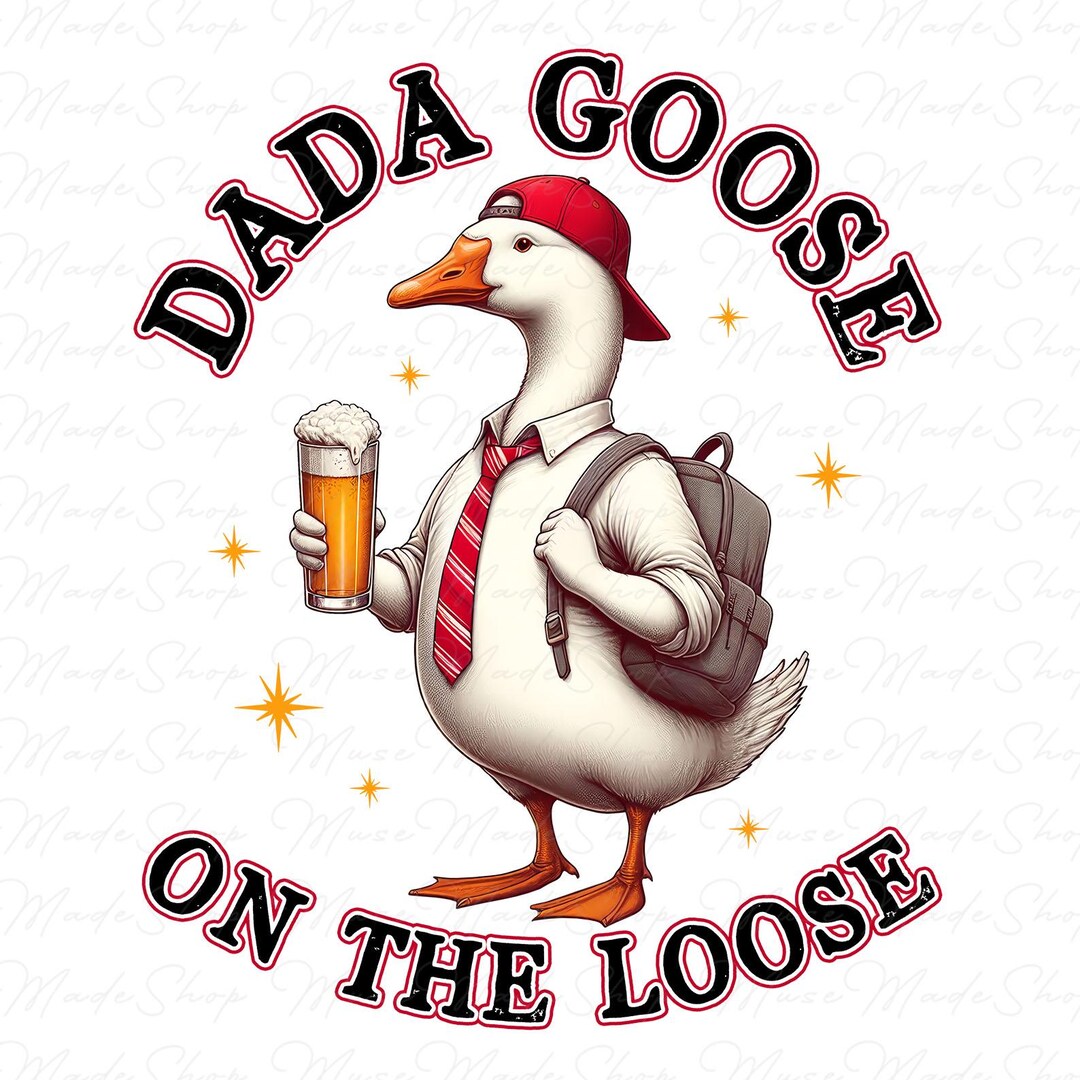 Dada Goose on the Loose Png, Silly Goose Dad Png, New Dad Pregnancy ...