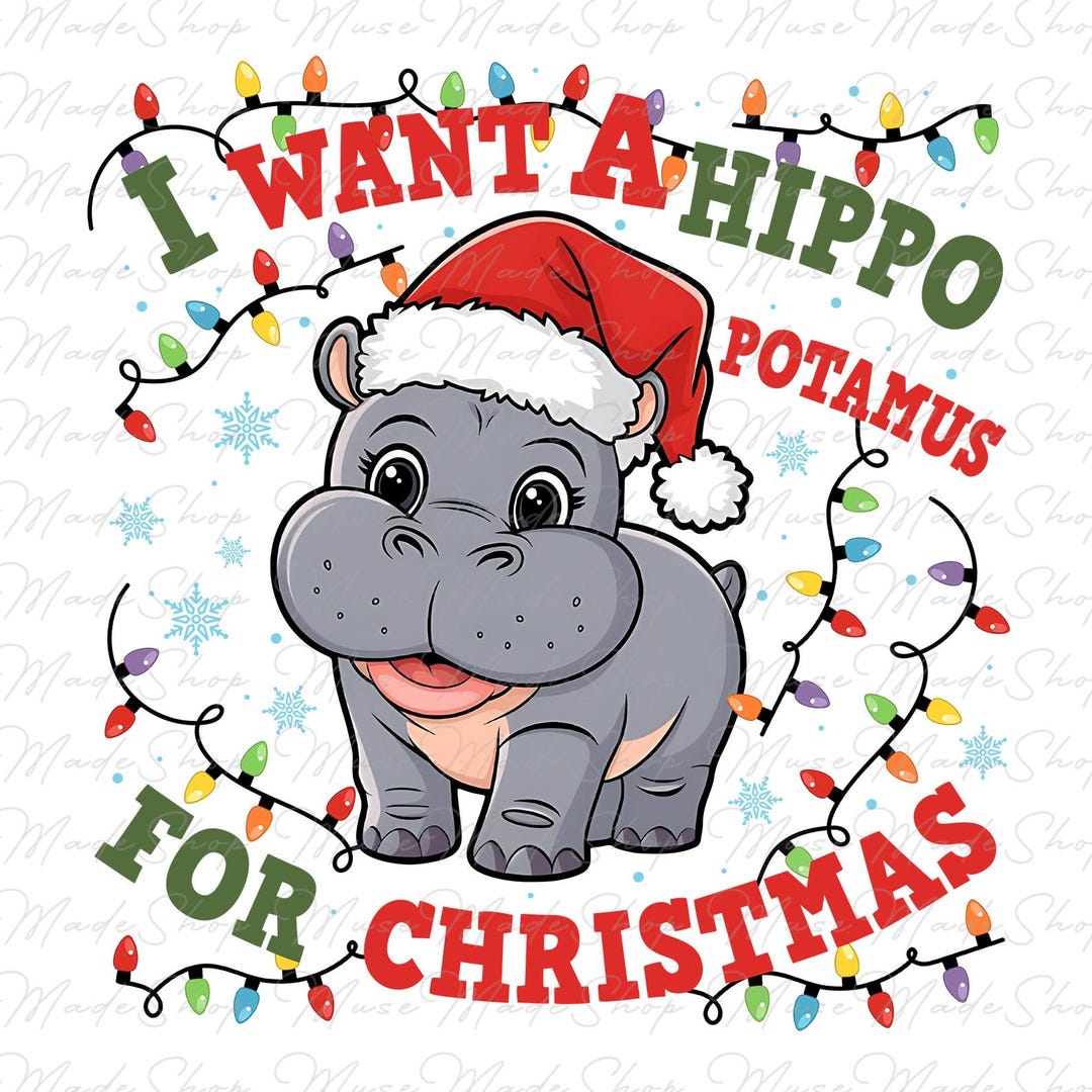 I Want a Hippopotamus for Christmas Png, Hippopotamus Christmas Png ...