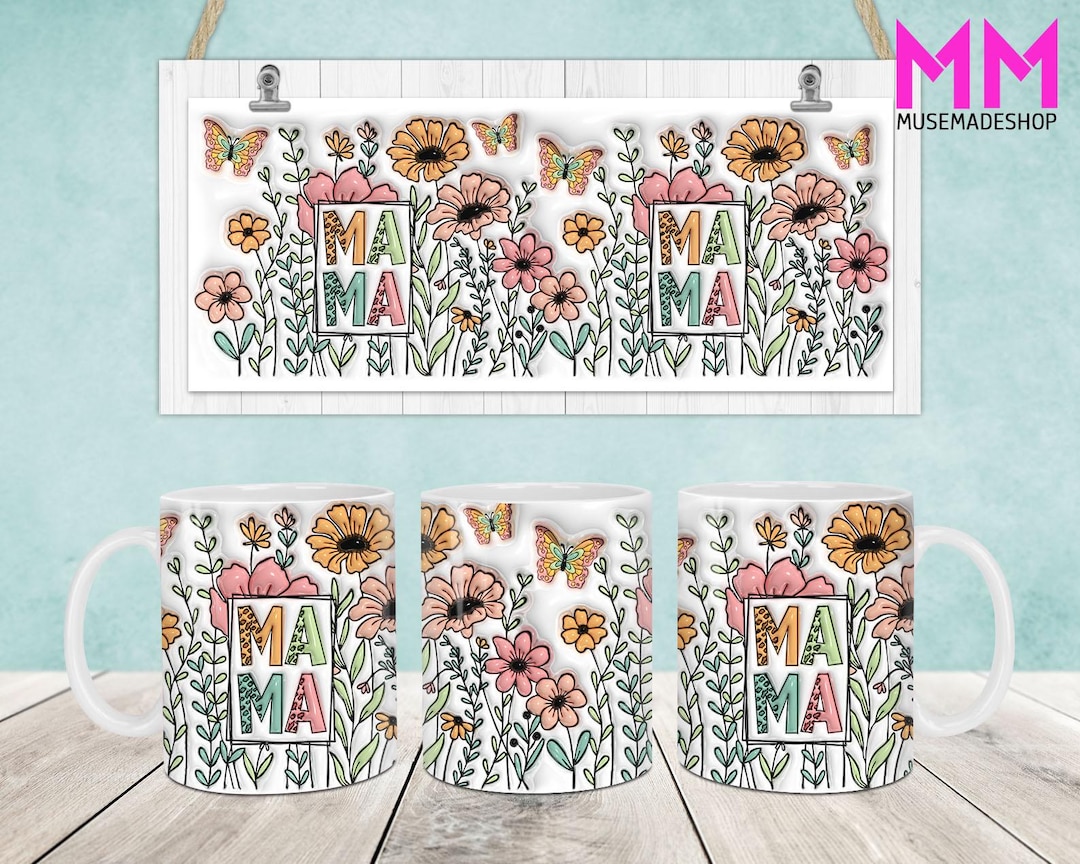 Boho Floral Mama 3D Inflated Mug Wrap, Mama 11oz Mug Template, Floral ...