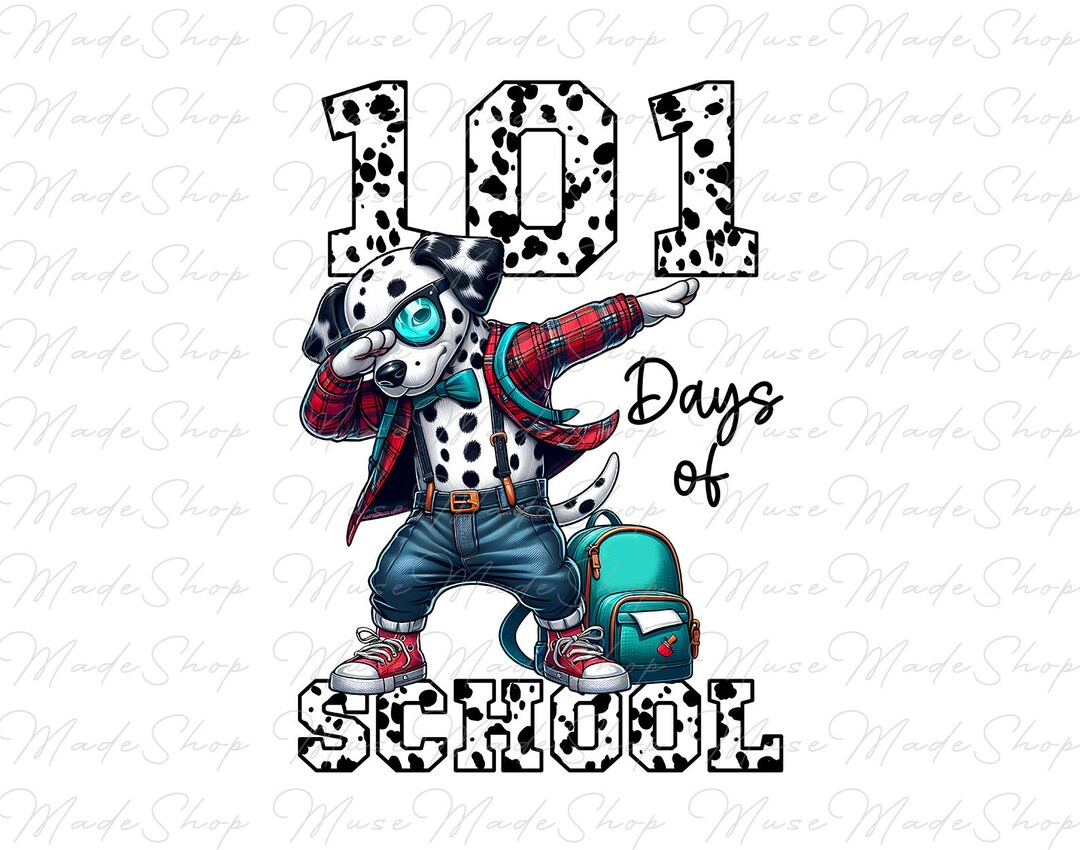 101 Days of School Dalmatian Dog Png, 100th Day of School Png, Teacher ...