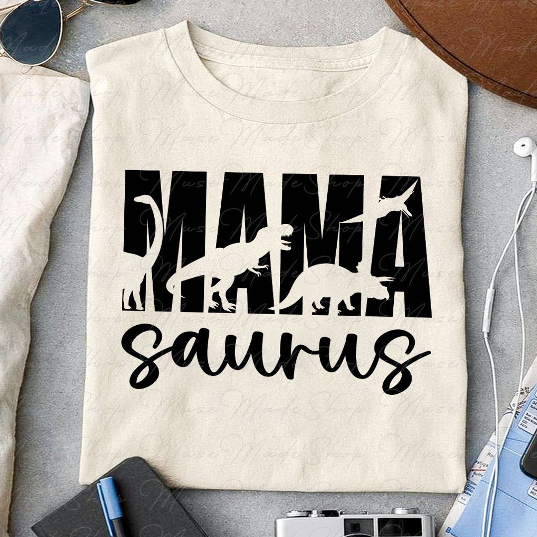 Mamasaurus Svg, Mama Dinosaur Svg, Mother's Day Svg, Mothers Day Gift ...