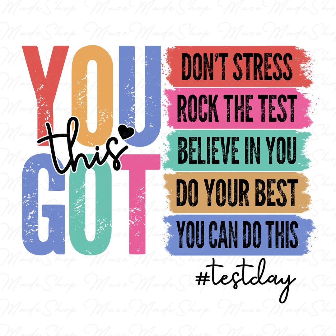 Rock the Test Png, Testing Day Png, Don't Stress Just Do Your Best ...