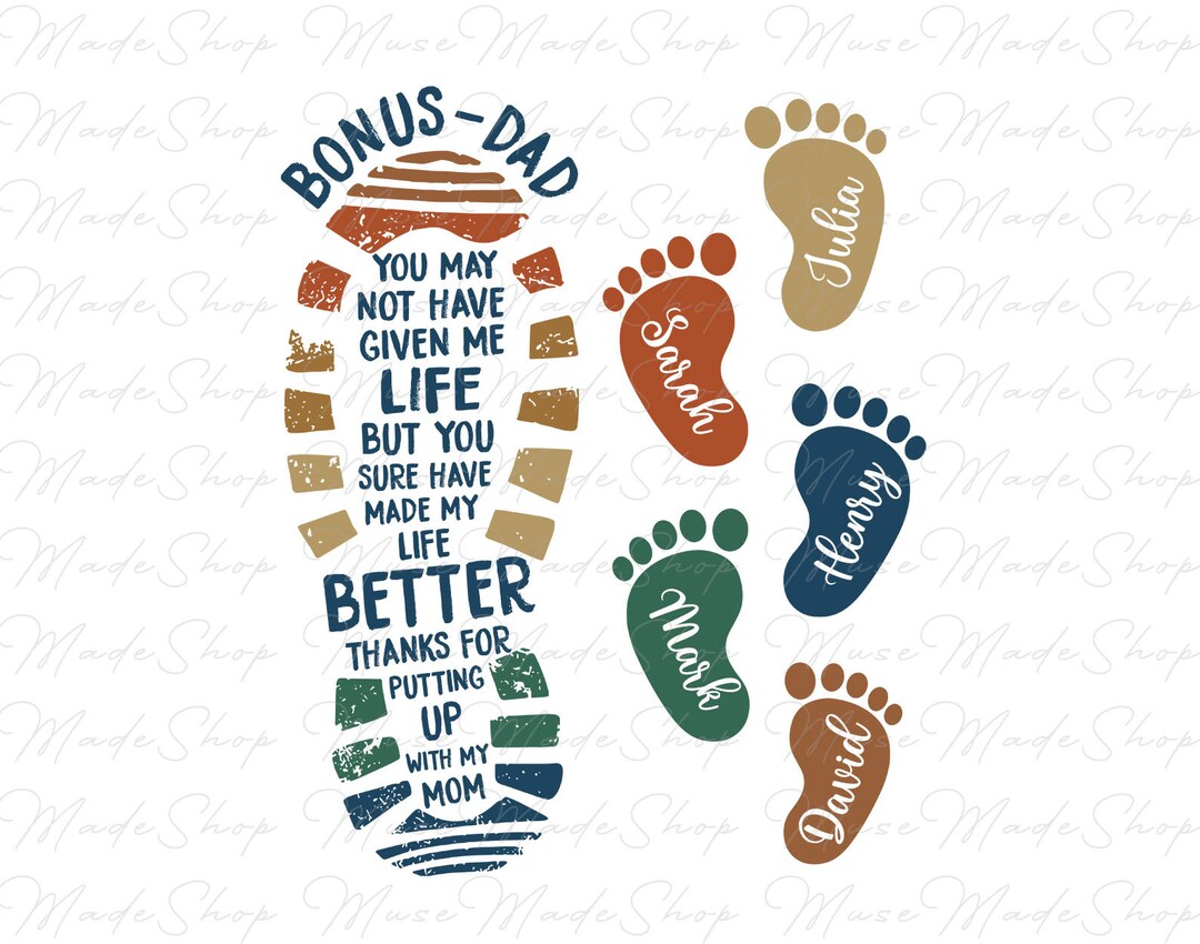 Custom Bonus Dad Png, Step Dad Png, Foot Print Png, Father's Day Png ...