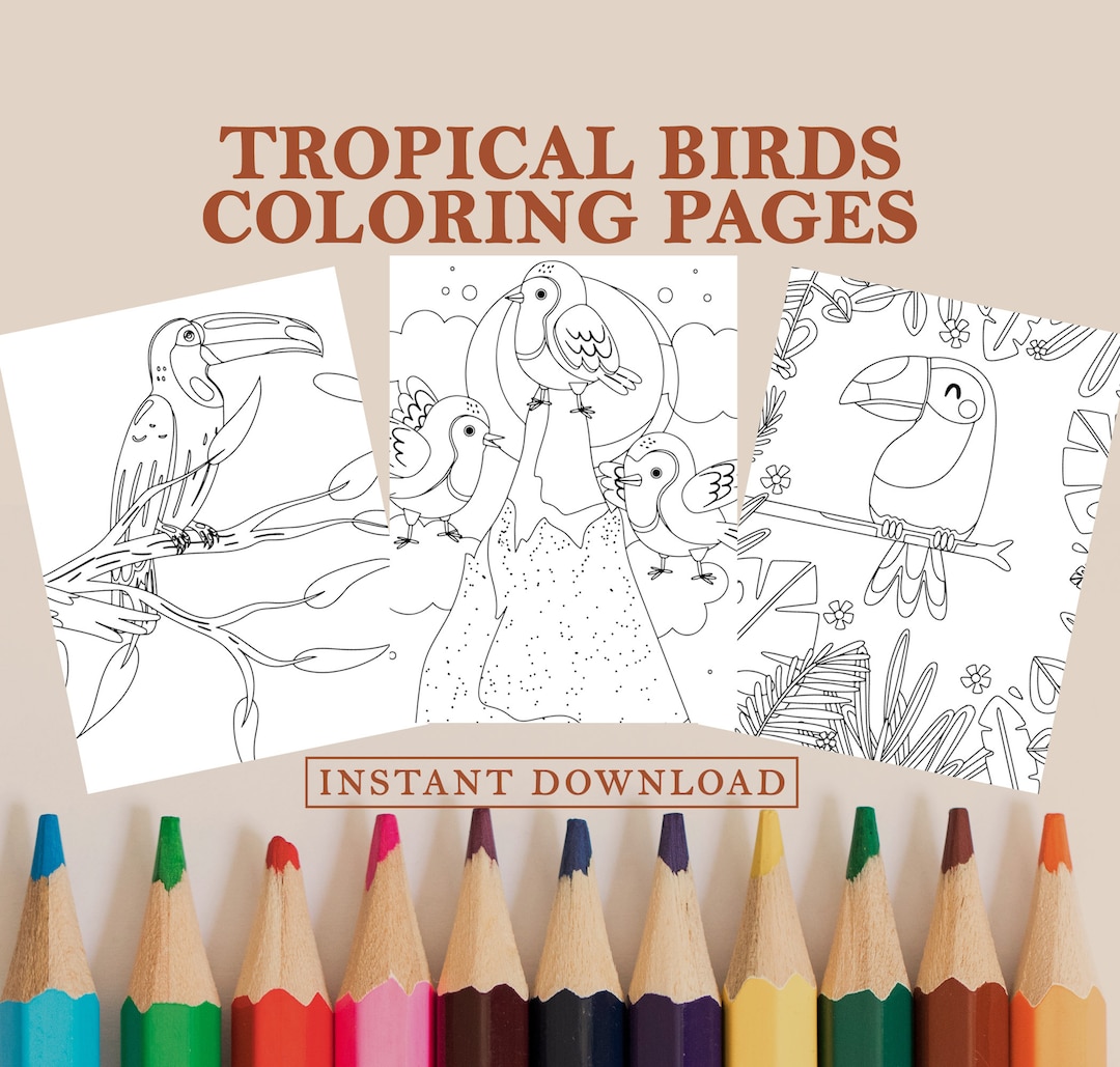 Tropical Birds Coloring Pages for Kids, Kids Acitivty Worksheets, Gift ...