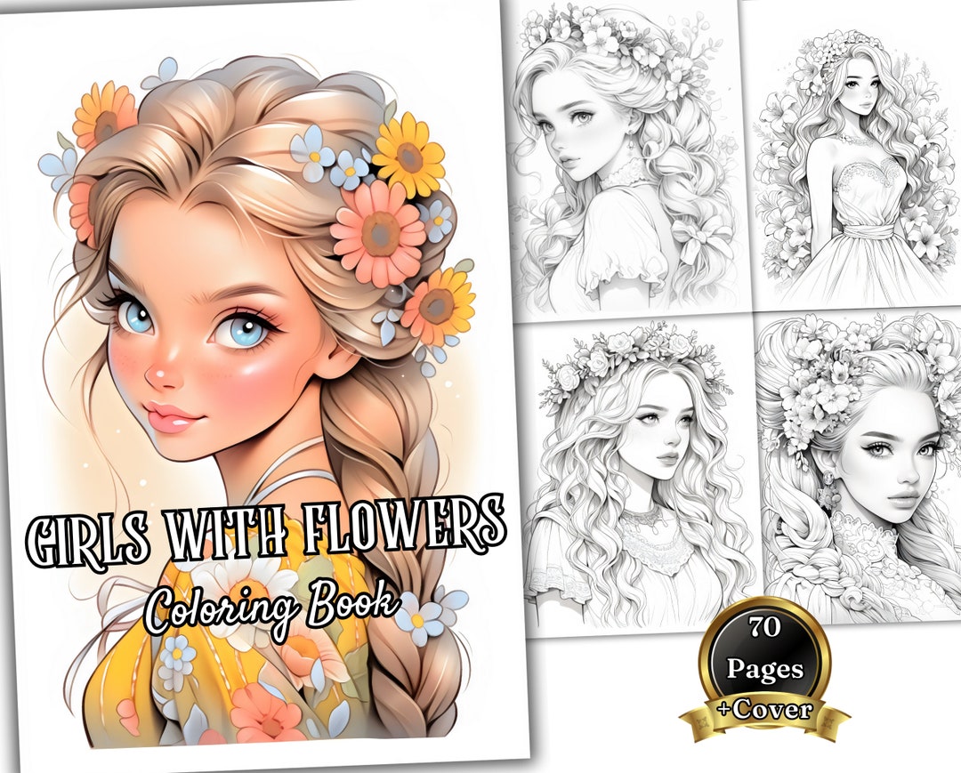 70 Girls With Flowers Coloring Book Pages for Adults and Kids ...
