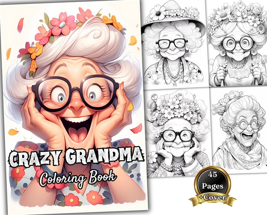 45 Crazy Grandma Coloring Pages, Coloring Book for Adults and Kids ...