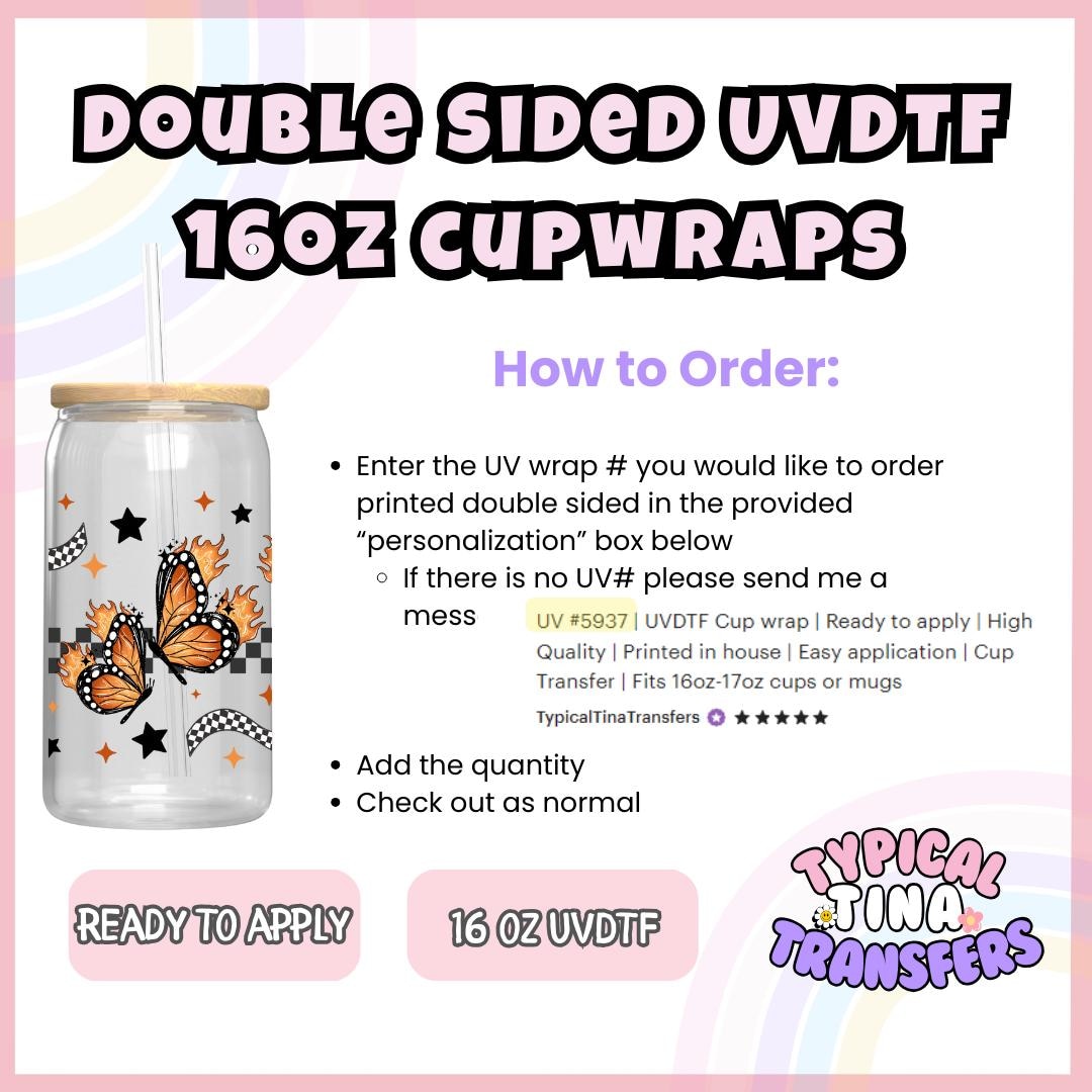 Double Sided UVDTF 16 Oz Cup Wrap | Printed in House | High Quality ...