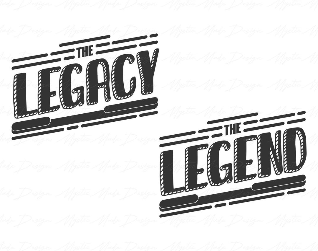 The Legend Png, the Legacy Png, Father Png, Funny Dad Png, Dad Life Png ...