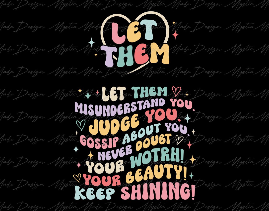 Let Them Misunderstand You SVG, Keep Shining Svg Png, Inspirational ...