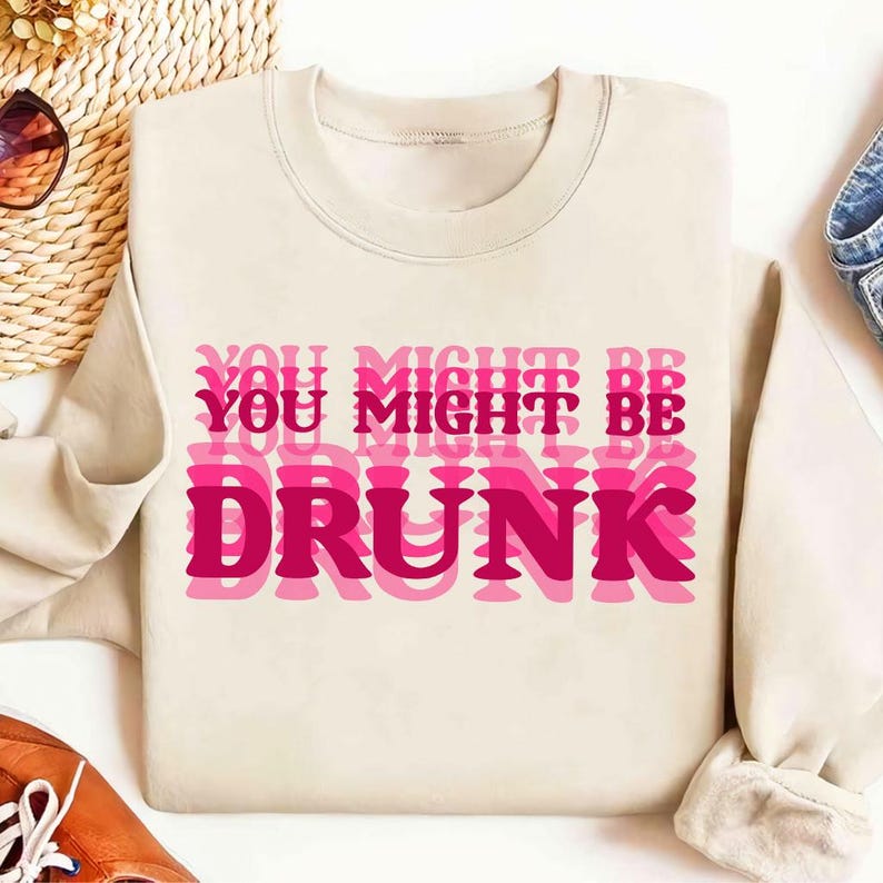 Funny You Might Be Drunk Png, Drinking Humor Png, Summer Party Png ...