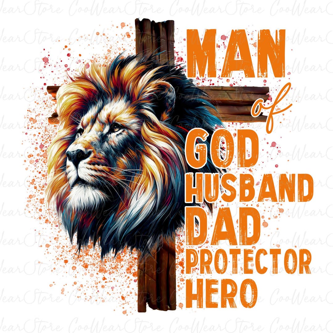 Man of God Png, Husband Dad Hero Png, Christian Dad Png, Father's Day ...