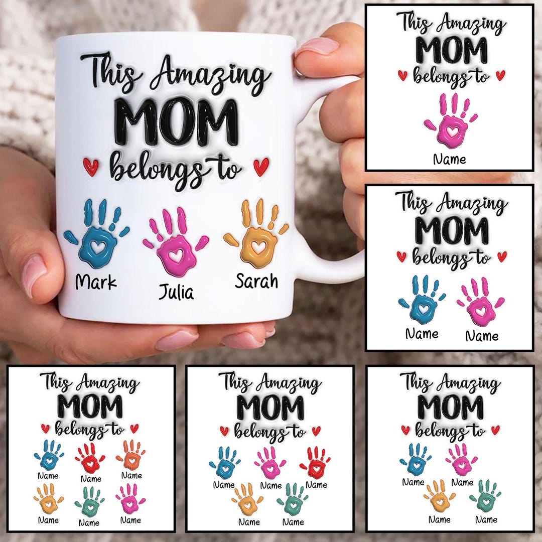 Custom up to 6 Kids Handprint Mom 3D Inflated Mug Wrap, Mama 11oz Mug ...