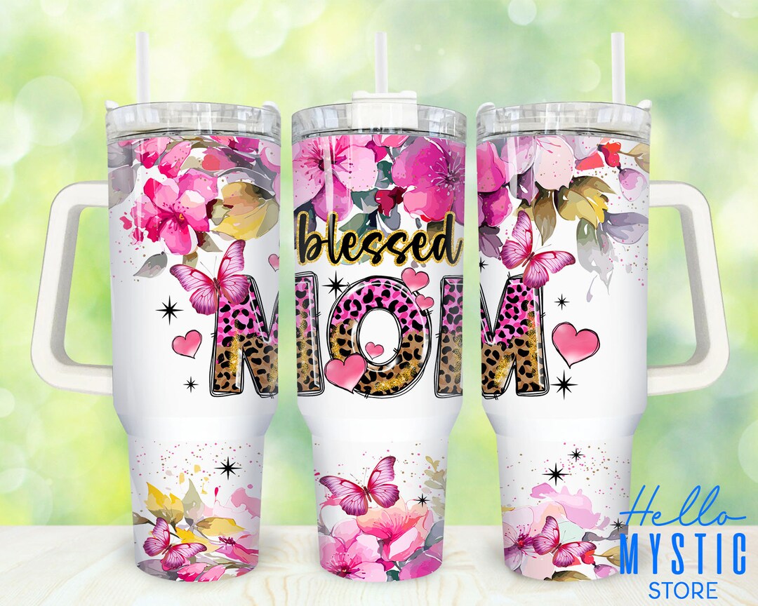 Blessed Mom 40oz Tumbler Png, Floral Mama Tumbler 40oz Png, Mothers Day ...