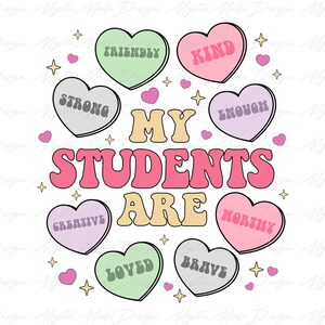 Valentine Teacher Png, My Students Are Valentine Png, Love Valentine ...