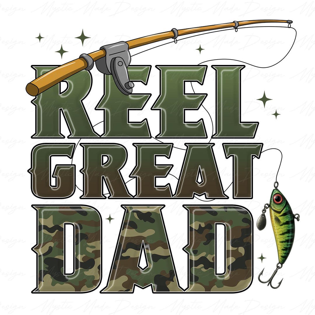Reel Cool Dad Png, Hooked on Fishing Png, Funny Fishing Dad Png, Father ...