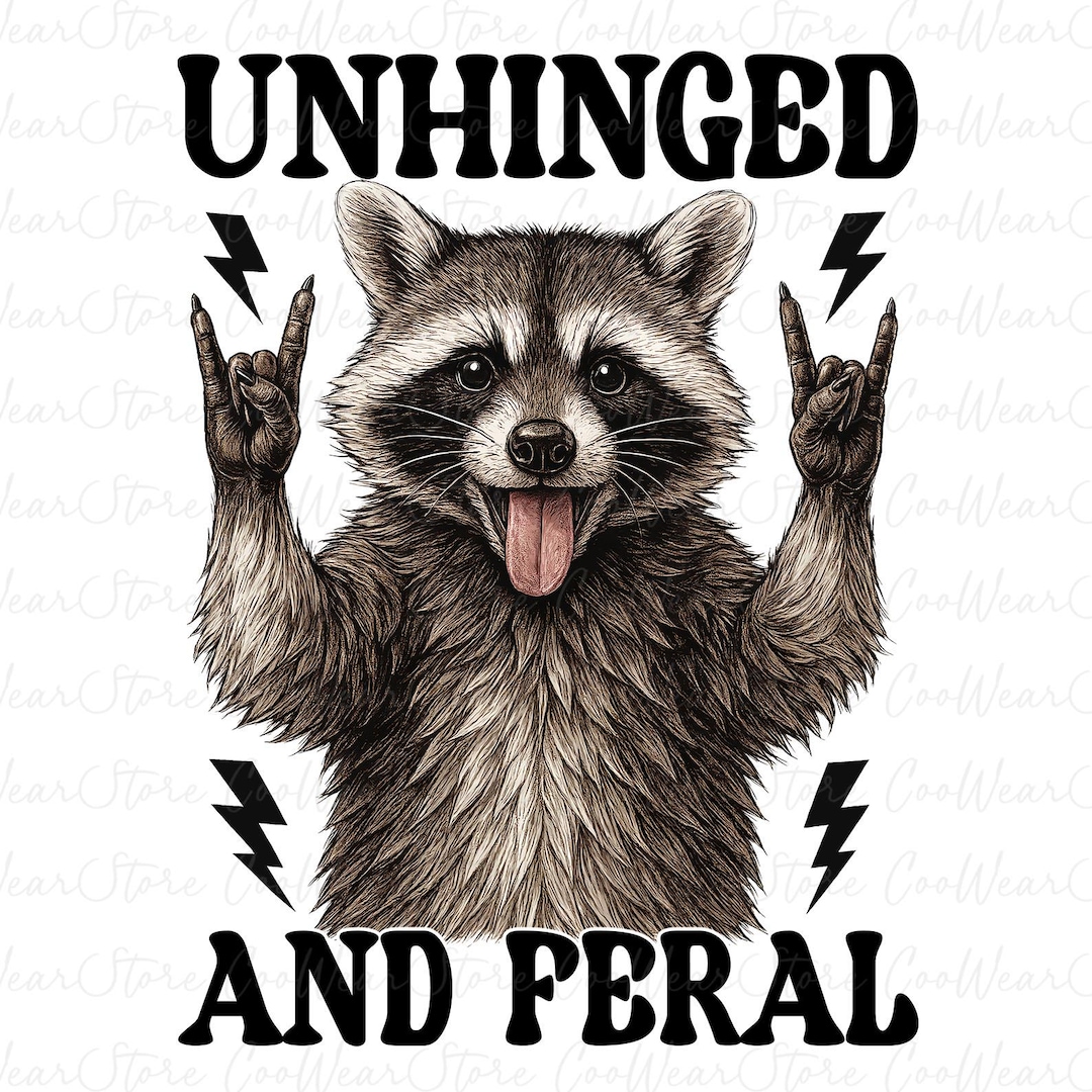 Unhinged and Feral Png, Funny Meme Raccoon Png, Feral Png, Feeling ...