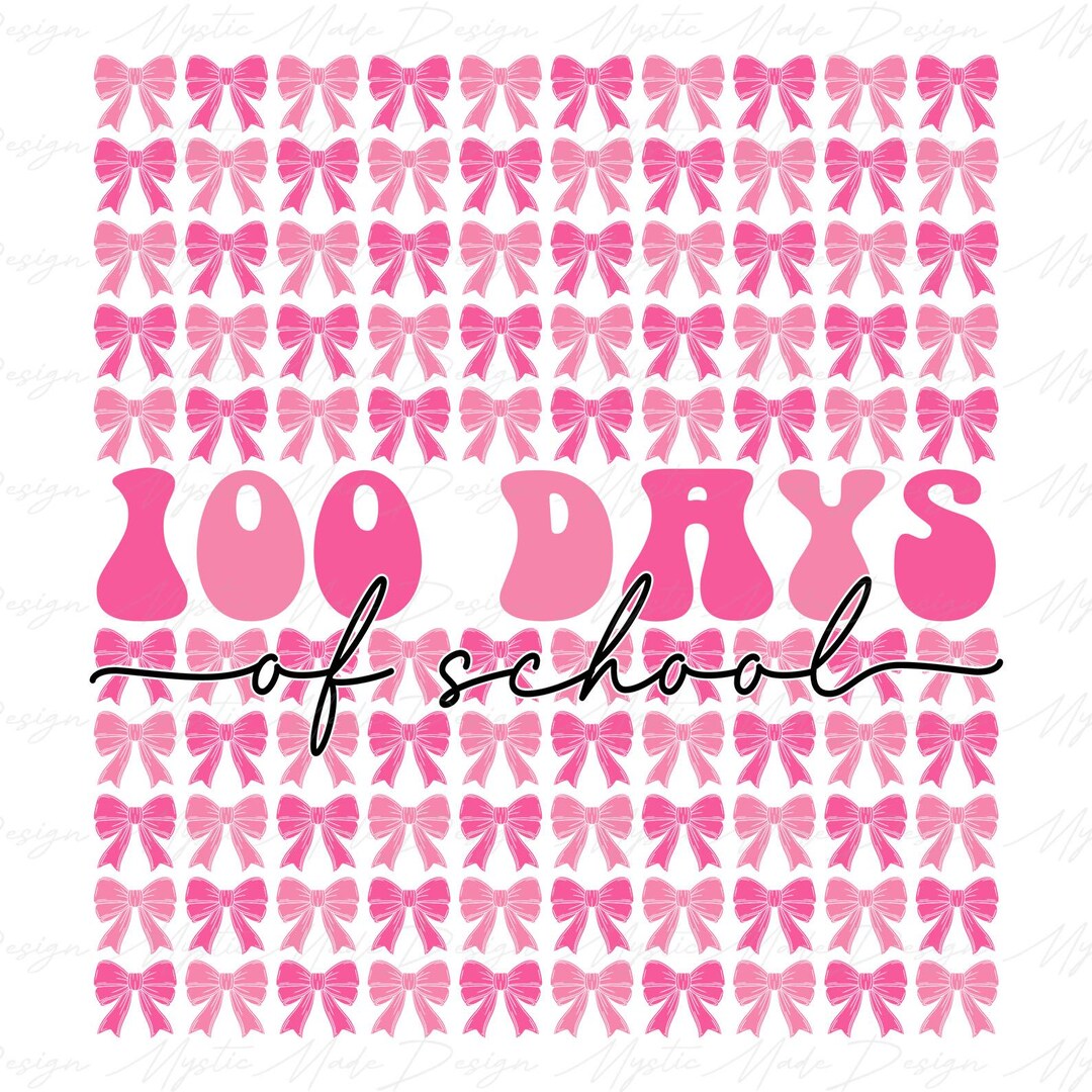 100 Days of School Coquette Bow Png, Happy 100 Days of School Png ...
