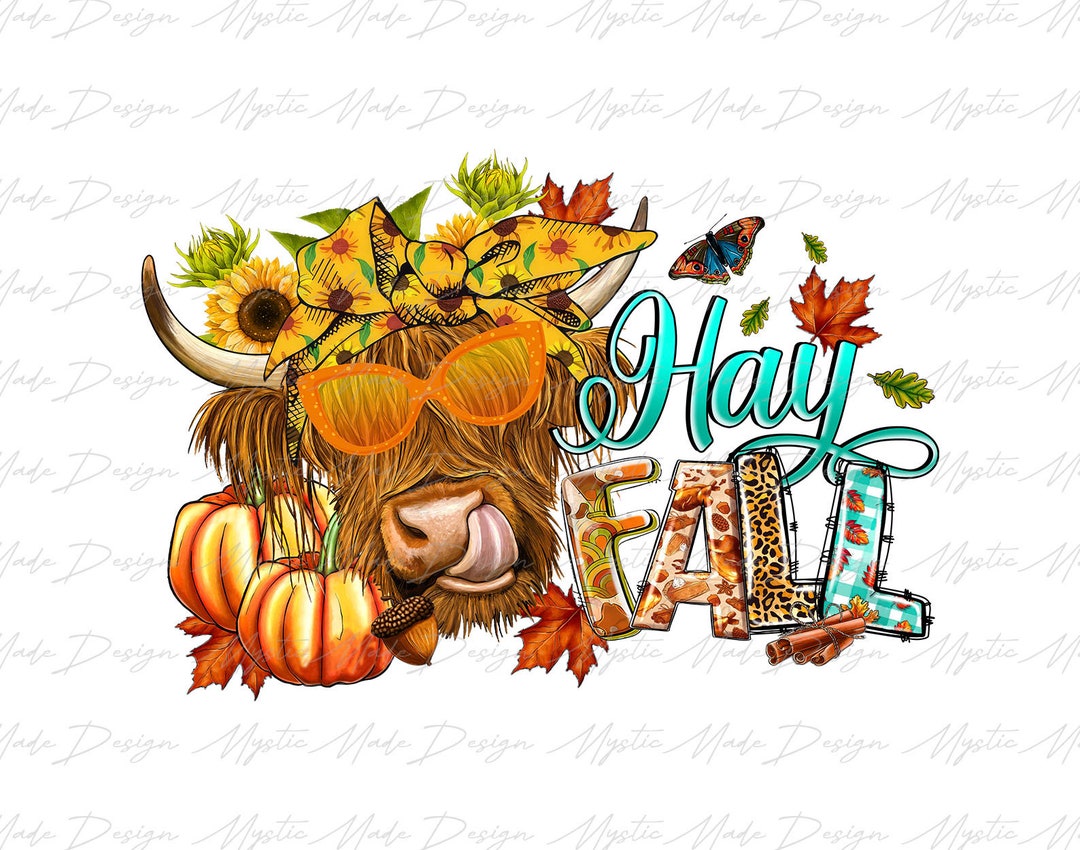 Hay Fall Highland Cow Png, Thankful Cow Png, Fall Png, Hello Fall Png ...