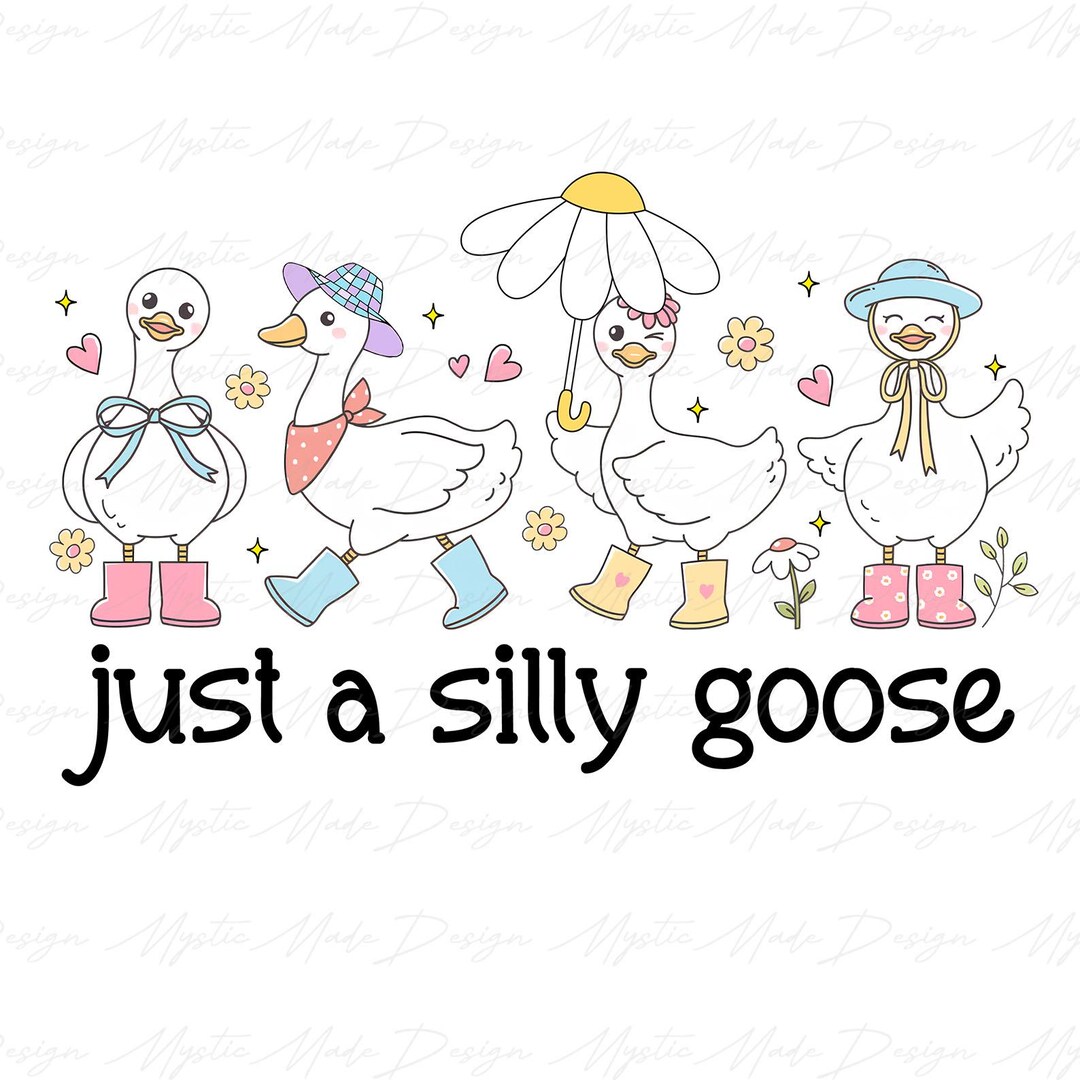 Just a Silly Goose Png, Mama Goose Png, Mama Silly Goose Png, Goose ...