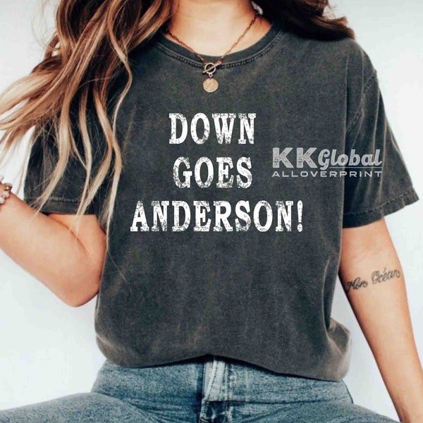 Down Goes Anderson Shirt Tom Hamilton Down Goes Anderson Shirt - Etsy