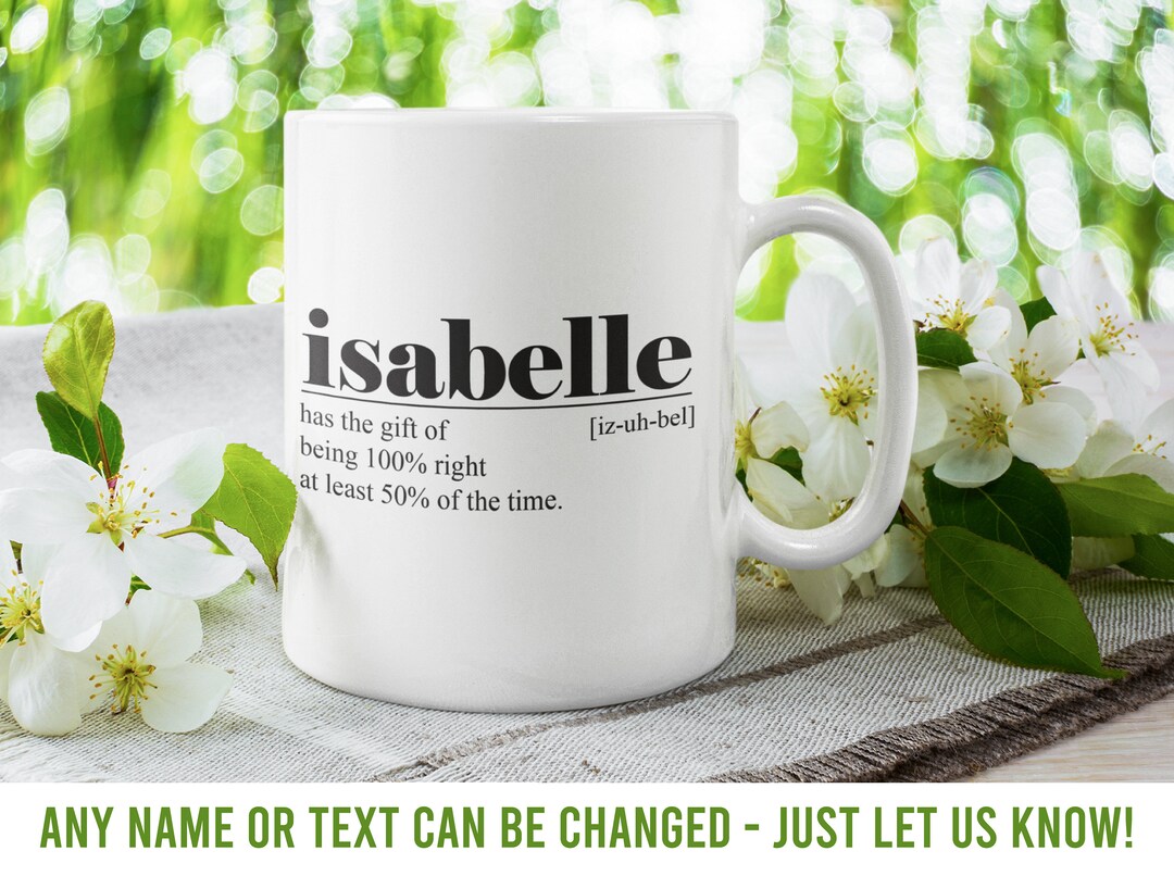 PERSONALISED Isabelle Mug, Isabelle Gift, Isabelle Present, Isabelle ...