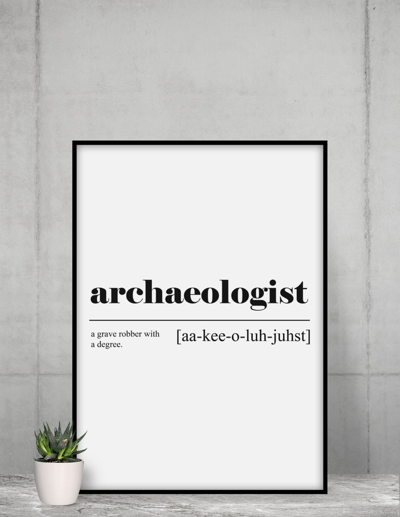 Funny Archaeologist Definition Print – Humorous Wall Art for Kitchen ...