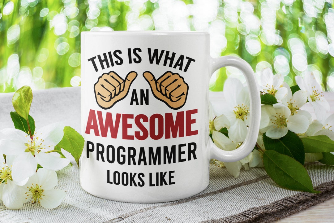 Funny "this is What an Awesome Programmer Looks Like" 11oz Coffee Mug – Perfect Gift for ...