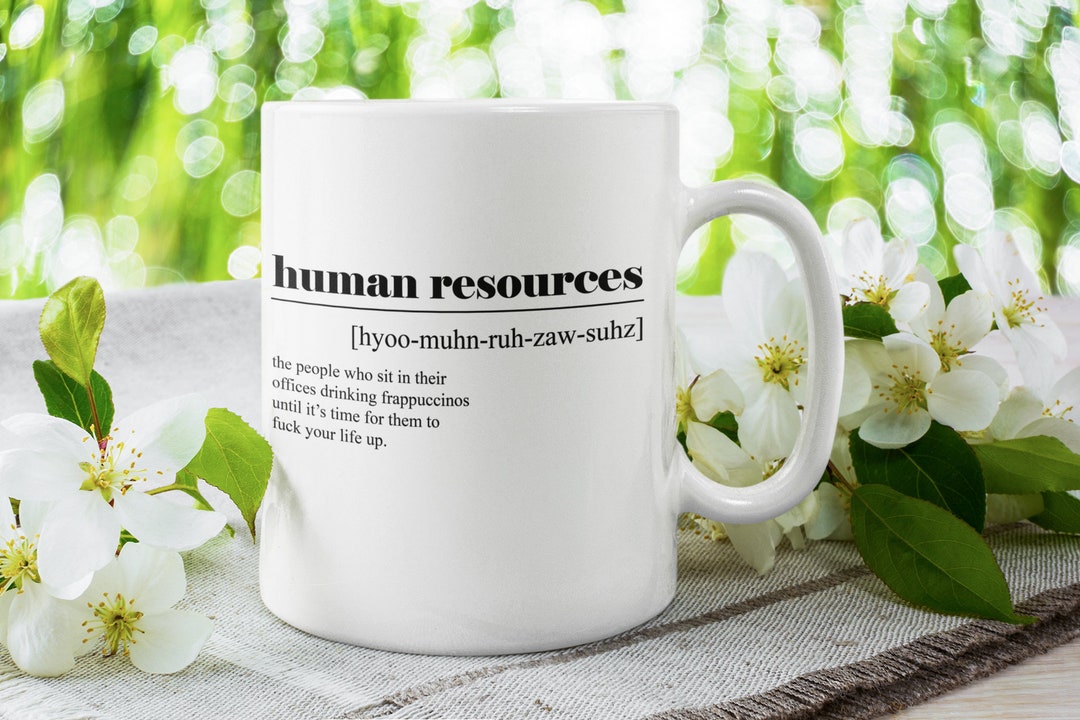 Human Resources Mug, Funny HR Definition , Human Resources Gift, Human ...