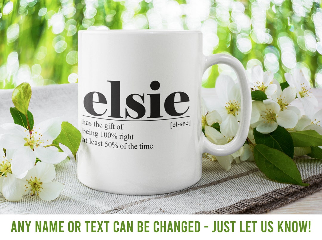 PERSONALISED Elsie Mug, Elsie Gift, Elsie Present, Elsie Leaving, Elsie ...
